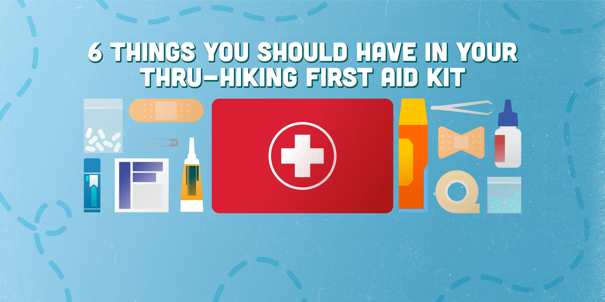 6 Pharmacist-Approved Items for a Backpacker First Aid Kit - The Trek